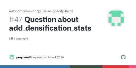 question about add densification stats · issue 47 · autonomousvision
