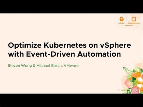 Conference Talks Talk Optimize Kubernetes On Vsphere With Event Driven