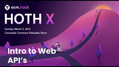 Acm Hack Hoth X Intro To Web Apis Youtube