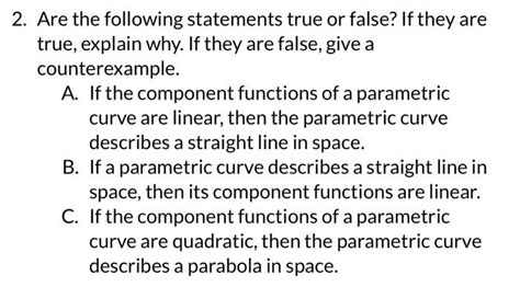 Solved 2 Are The Following Statements True Or False If