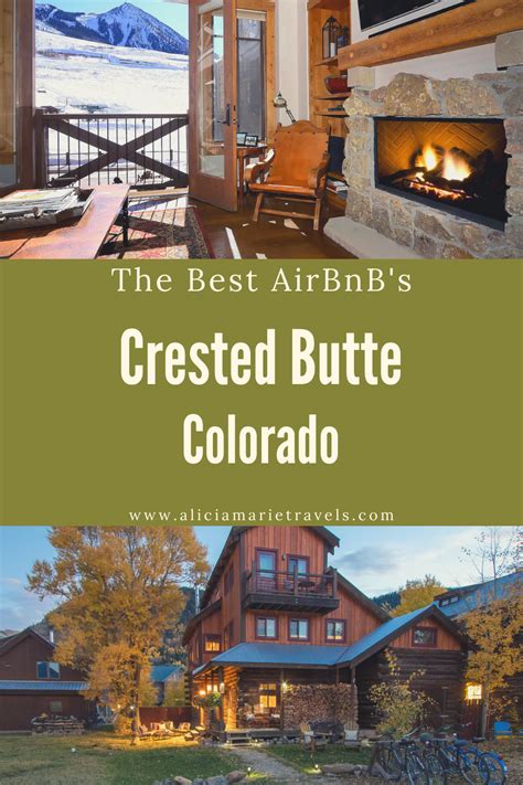 The Best Airbnbs And Cabin Rentals In Crested Butte Colorado