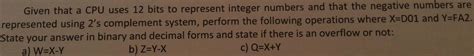 Solved Given That A CPU Uses Bits To Represent Integer Chegg Com