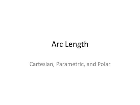 PPT Arc Length PowerPoint Presentation Free Download ID 2712360