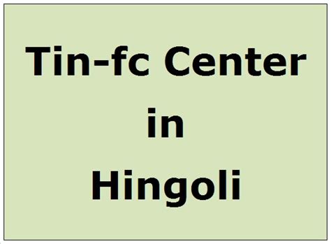 Know Your Pan Card Office In Hingoli Nsdl Tin Fc Center In Hingoli Tds Return Office In