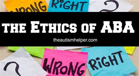 Aba 101 Ethics Of Aba The Autism Helper