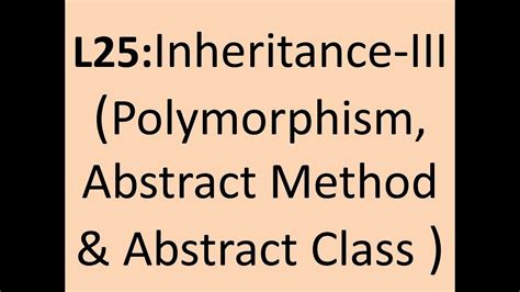 L25 Inheritance Iii Polymorphism Abstract Class Youtube