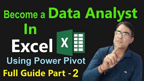 Data Analysis In Excel Part 2 Using Power Pivot For Data Analytics Full Course For Beginners