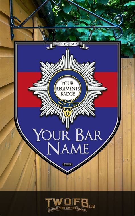 Your Regiment Arms Regimental Pub Sign British Army Bar Sign Two Fat Blokes Ltd