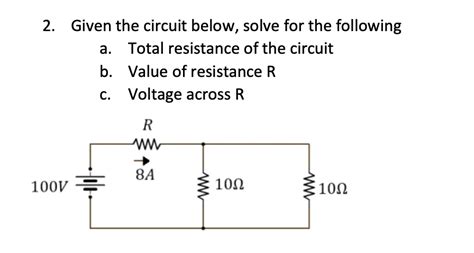 Solved Given The Circuit Below Solve For The Following Chegg