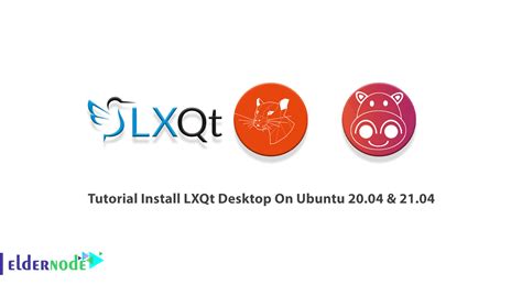 tutorial install lxqt desktop on ubuntu 20 04 and 21 04