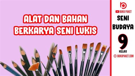Alat Dan Bahan Seni Lukis Jenis Teknik Bahan Dan Prosedur Melukis Ilmucerdasku Ilmucerdasku