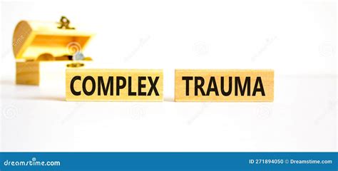 Complex Trauma Symbol Concept Words Complex Trauma On Wooden Block Beautiful White Table White