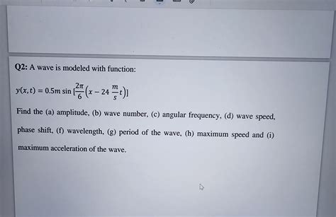 Solved Q A Wave Is Modeled With Chegg