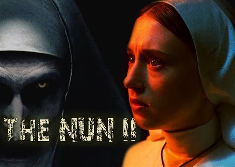 The Conjuring Universe The Nun Ii Conjures Up Just Enough Scares