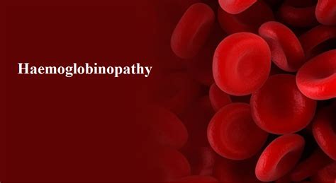 Haemoglobinopathy Dr Aruna Kalra Blog