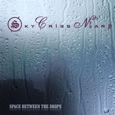 ‎space Between The Drops Album By Sky Cries Mary Apple Music