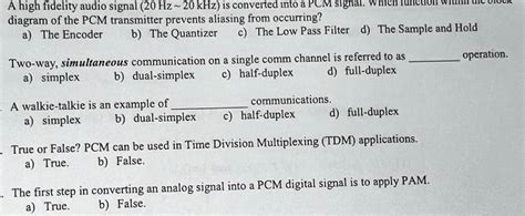 Solved Texts A High Fidelity Audio Signal 20 Hz 20 Khz Is Converted Into A Pcm Signal Which