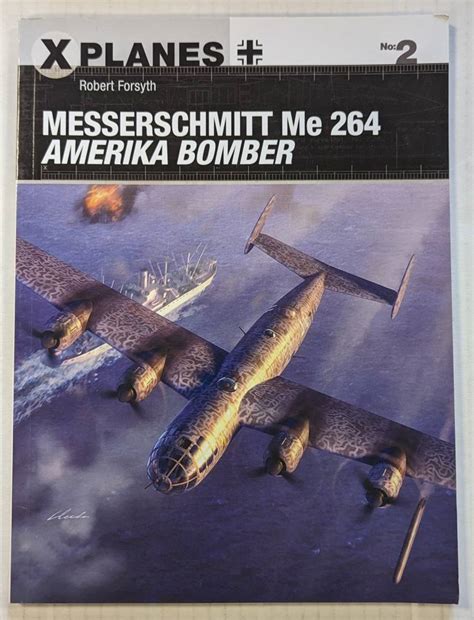 Zb4863 Xplanes 2 Messerschmitt Me 264 Amerika Bomber