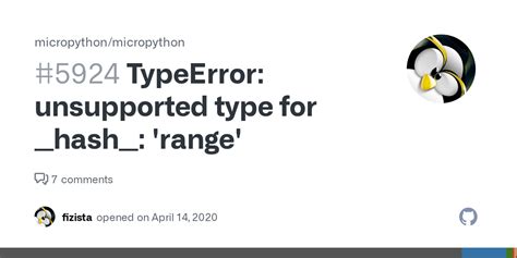TypeError Unsupported Type For Hash Range Issue Micropython Micropython GitHub