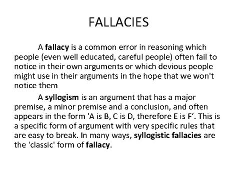 Fallacies Fallacies A Fallacy Is A Common Error