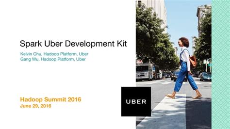 spark uber development kit ppt