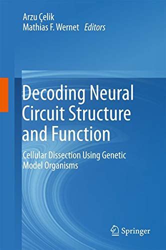 Buy Decoding Neural Circuit Structure And Function Book Online At Low