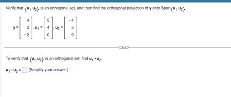 Solved Verify That {u1 U2} ﻿is An Orthogonal Set And Then