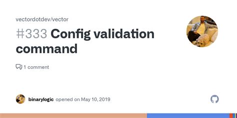 Config Validation Command Issue Vectordotdev Vector Github