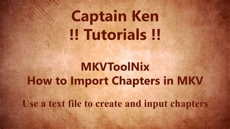 Mkvtoolnix How To Import Chapters In To A Mkv File Youtube