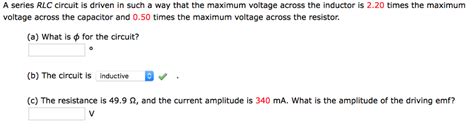 Solved A Series RLC Circuit Is Driven In Such A Way That The Chegg Com