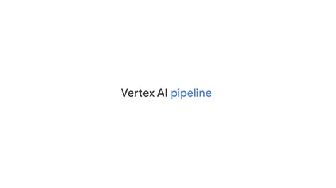 Prediction Using Vertex Ai Pipelines — Eduardo Avelar