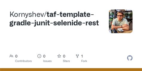 Github Kornyshevtaf Template Gradle Junit Selenide Rest