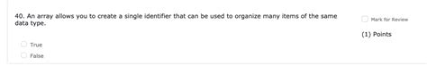 Solved 40 An Array Allows You To Create A Single Identifier
