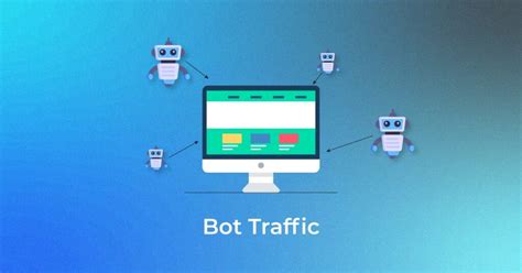 What Is Website Bot Traffic Its Effects On Website Performance
