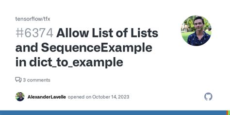 allow list of lists and sequenceexample in dict to example · issue