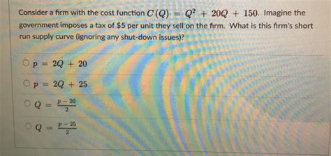 Solved Consider A Firm With The Cost Function C Q Q2 20q