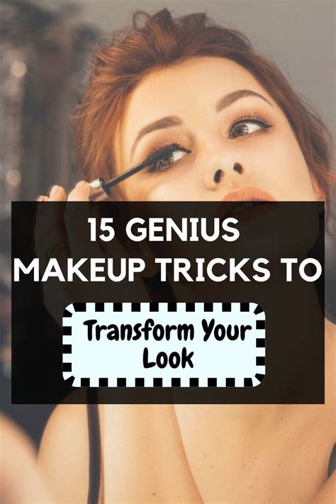 15 Genius Makeup Tricks To Transform Your Look Artofit