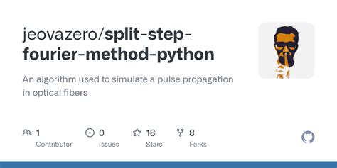 Github Jeovazerosplit Step Fourier Method Python An Algorithm Used To Simulate A Pulse