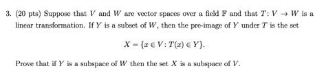 solved 3 20 pts suppose that v and w are vector spaces