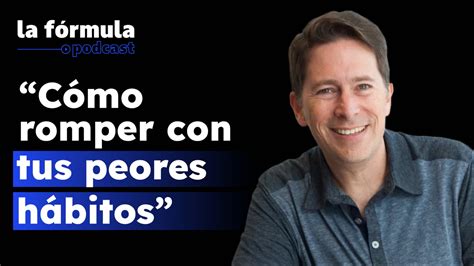La Formula Con Gerry Garbulsky Cómo Romper Con Tus Peores Hábitos Infobae