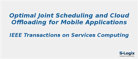 Optimal Joint Scheduling And Cloud Offloading Cloudsim Projects S Logix