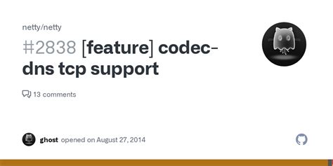 [feature] codec dns tcp support · issue 2838 · netty netty · github