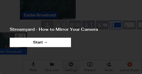 Streamyard How To Mirror Your Camera