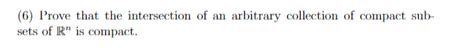Solved 6 Prove That The Intersection Of An Arbitrary