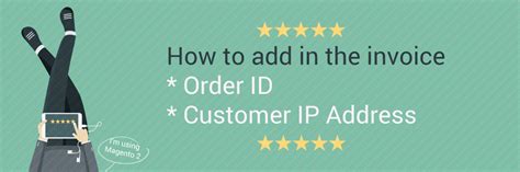 Add Order Id Customer Ip Address In Invoice Mageplaza