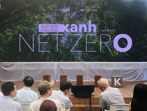 Tọa đàm “Xuất bản Xanh – Kiến trúc Xanh hướng đến Net Zero” | NetZero.VN - Net Zero Viet Nam