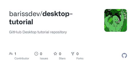 GitHub Barissdev Desktop Tutorial GitHub Desktop Tutorial Repository