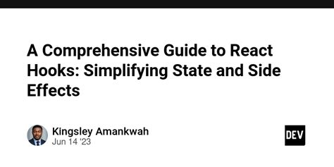 a comprehensive guide to react hooks simplifying state and side
