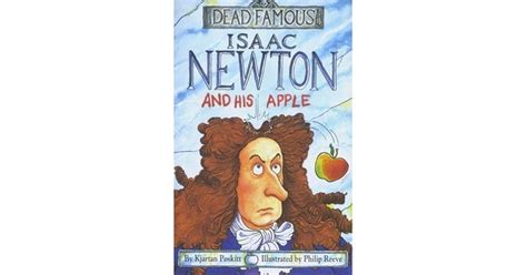 Isaac Newton And His Apple By Kjartan Poskitt