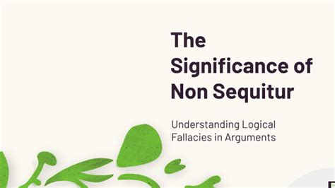 The Significance Of Non Sequitur By Bryant Schaefer On Prezi